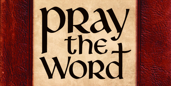 Pray the Word | Hear God's Heart